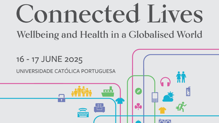 Connected Lives: Wellbeing and Health in a Globalised World | FCH-Católica
